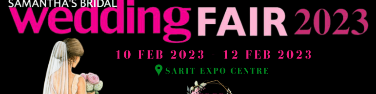 Samantha Bridal Wedding Fair 2023 - Sarit Expo Centre | Sarit Expo Centre
